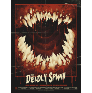 The Deadly Spawn Archives - Home of the Alternative Movie Poster -AMP-